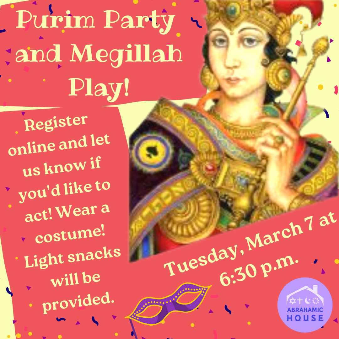 Purim Party and Megillah Play - ABRAHAMIC HOUSE